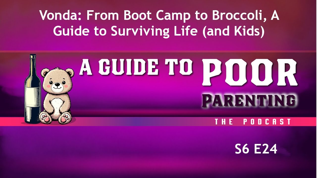 S6E24 – Vonda: From Boot Camp to Broccoli, A Guide to Surviving Life (and Kids)