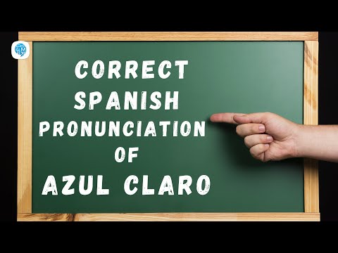 How to pronounce 'Azul claro' (light blue) in Spanish? | Spanish Pronunciation