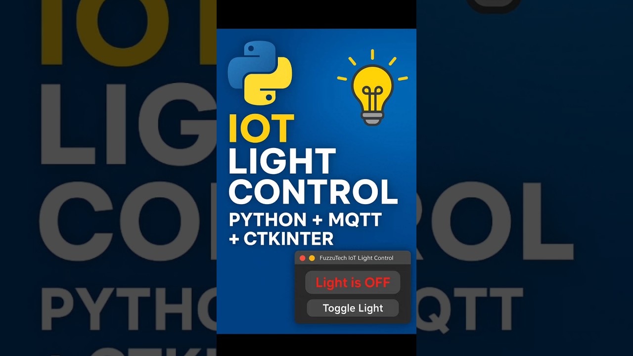 IoT Light Control 🔥 Python + MQTT + CTkinter GUI | Smart Home Demo 🚀 #FuzzuTech #Python #IoT #MQTT