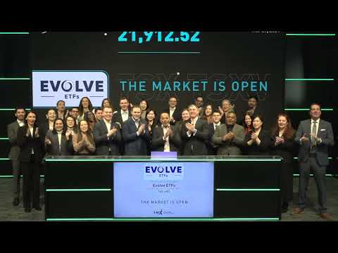 Evolve ETFs Opens the Market Wednesday, March 27, 2024