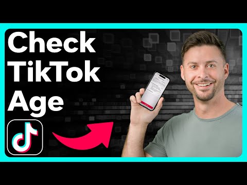 How To Check What Age You Put On TikTok