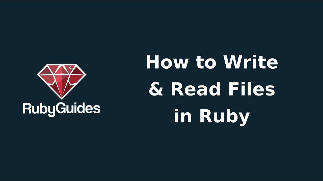 Working with Files in Ruby