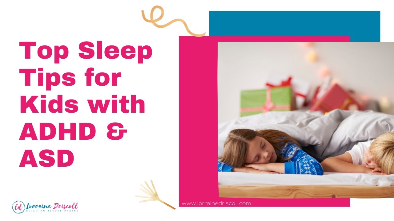 Top Sleep Tips for Kids with ADHD & ASD