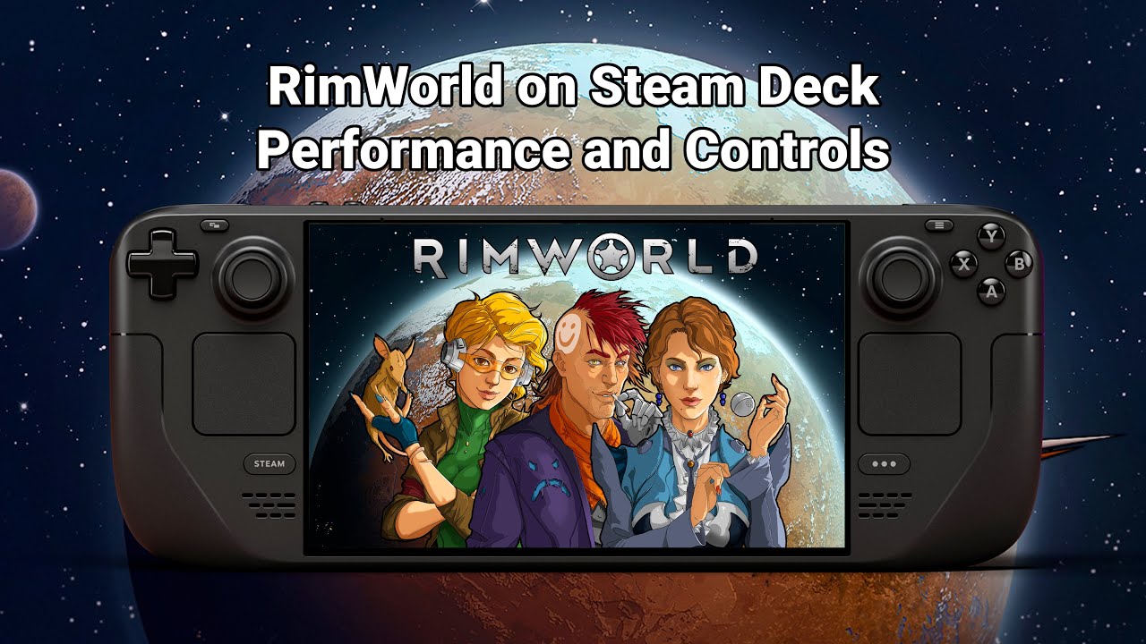 RimWorld on Steam Deck - Performance and Controls
