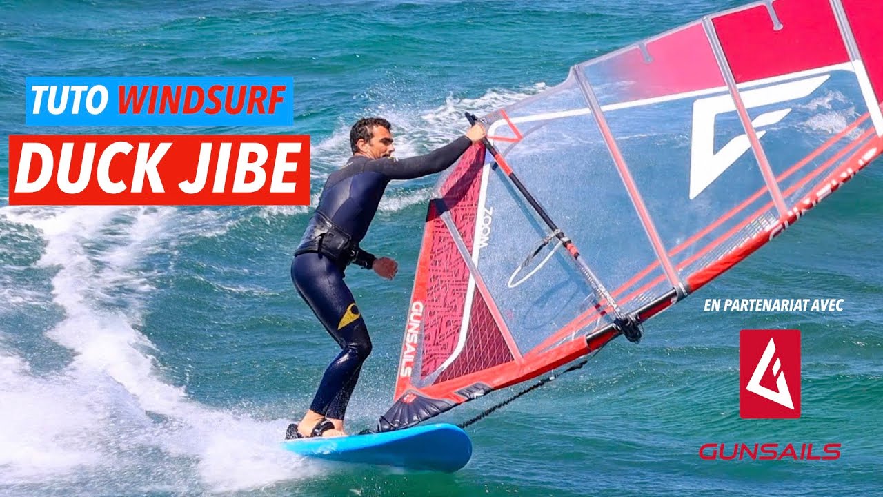 TUTO WINDSURF | RÉUSSIR LE DUCK JIBE
