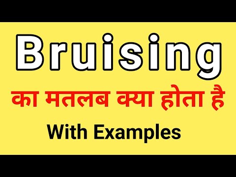 Bruising Meaning in Hindi | Bruising ka Matlab kya hota hai | Word Meaning English to Hindi