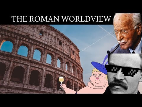 THE ROMANS: Using Nietzsche and Carl Jung to Understand Rome's Worldview