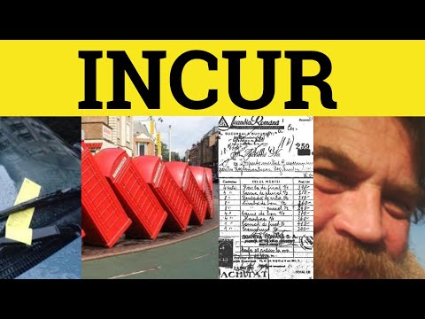 🔵 Incur Incurred - Incur Meaning - Incurred Examples - Incur in a Sentence - Formal English