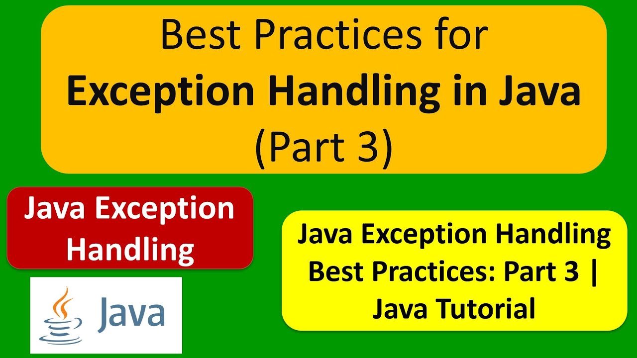 Best Practices for Exception Handling in Java (Part 3) | Java Tutorial