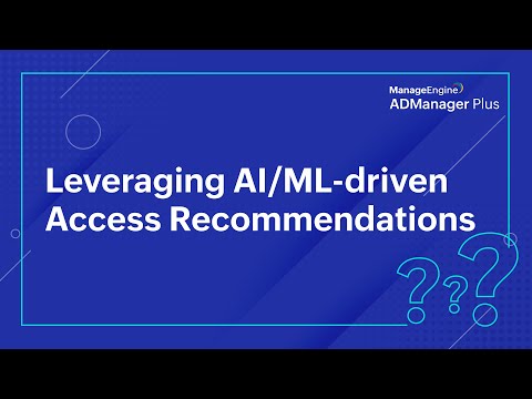 ML-Powered Access Recommendations in ADManager Plus | Smarter User Provisioning & Access Reviews