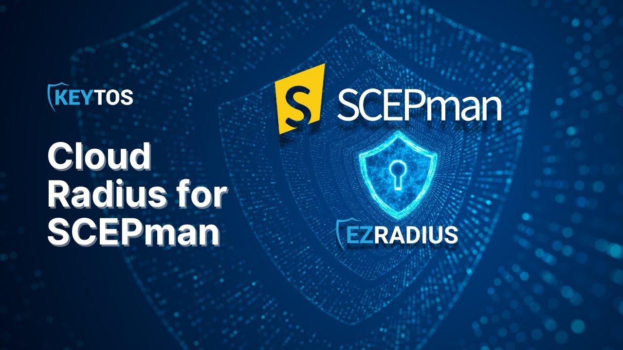 How to Setup Cloud RADIUS for SCEPMan