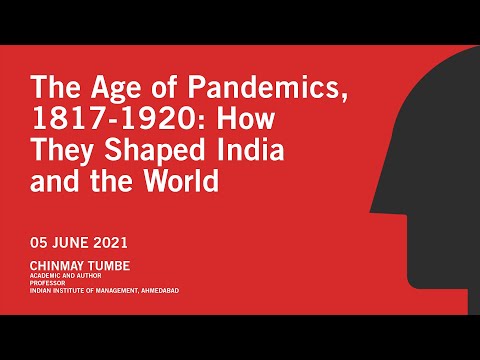 The Age of Pandemics, 1817-1920: How They Shaped India and the World