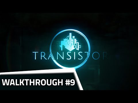Steam Community :: Video :: Transistor Walkthrough [no commentary ...