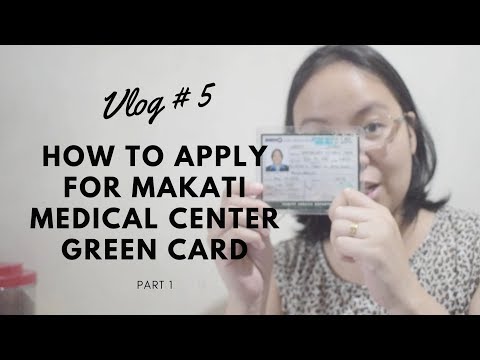 How to Apply for Makati Medical Center Green Card – Rafi Sartin