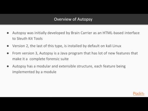 Learn Digital Forensics with Kali Linux Autopsy 4 Overview and Installation | packtpub com ...