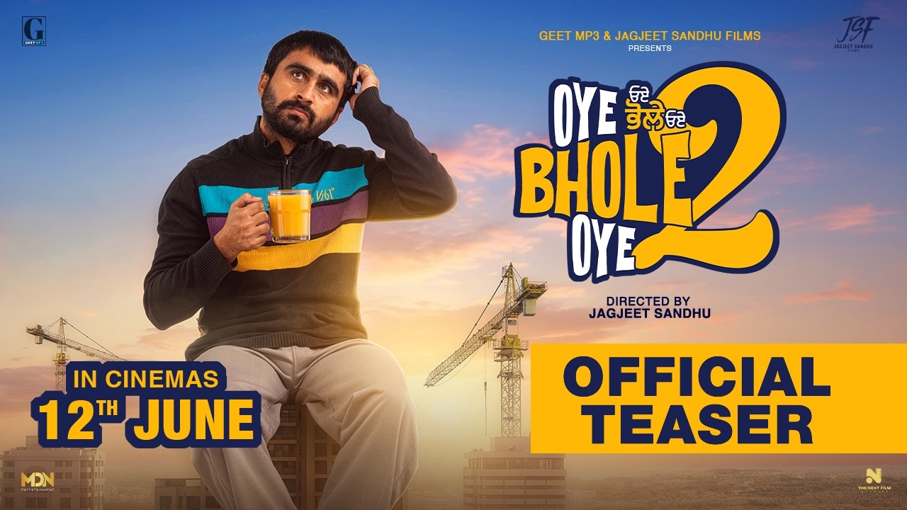 Oye Bhole Oye 2 | Jagjeet Sandhu | New Punjabi Movie | In Cinemas June ...
