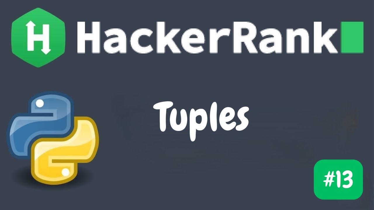 Tuples | HackerRank Python Solution Explained Step-by-Step