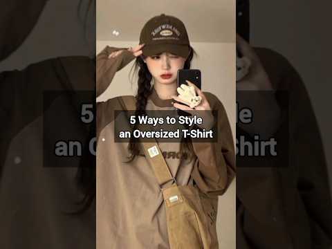 5 Ways to Style an Oversized T-Shirtβ¨οΈπ€ #spedup #nightcore #dance #editaudio #booktok #glowupdiary