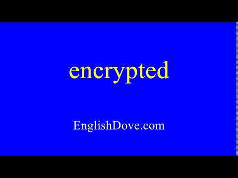 How to pronounce encrypted in American English.