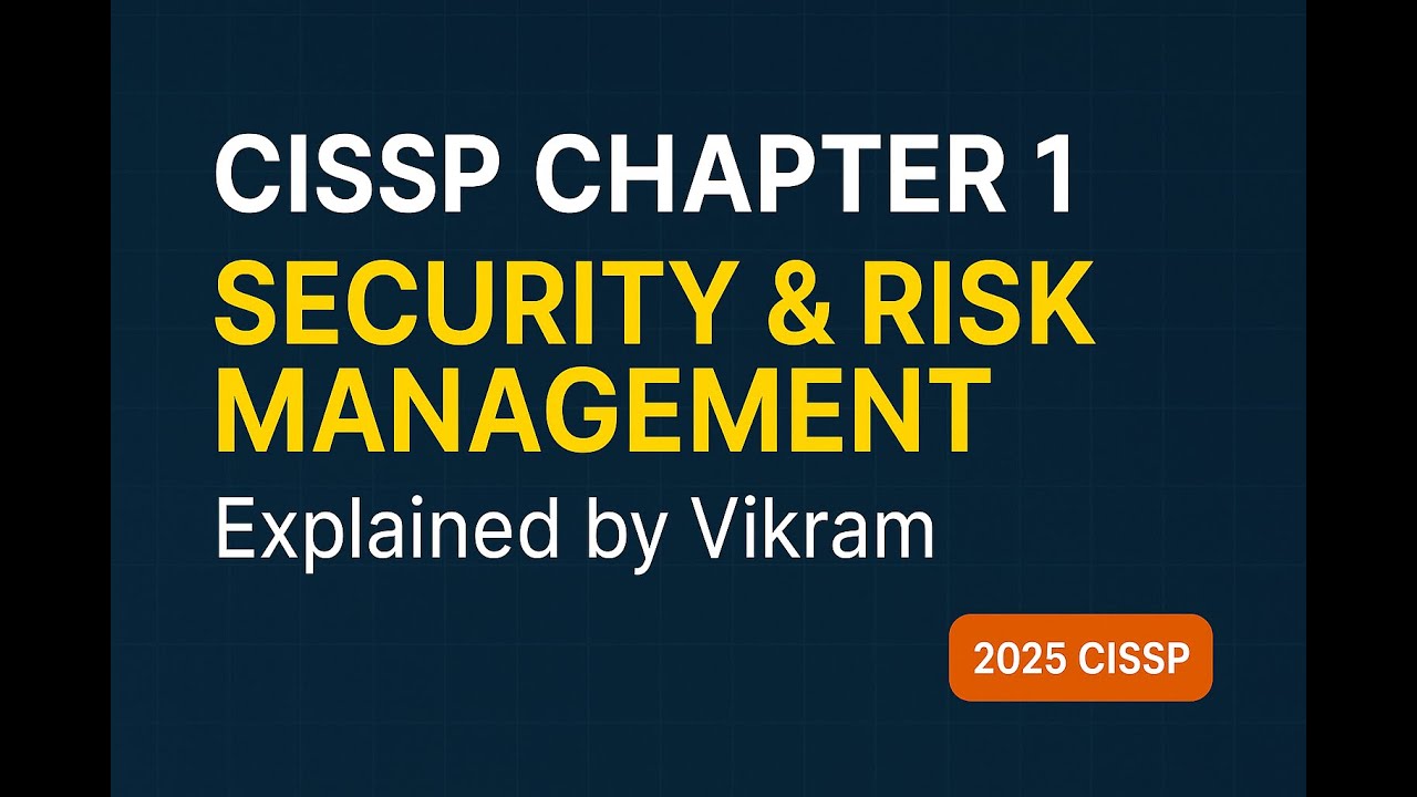 CISSP Chapter 1 Explained | Security and Risk Management Made Simple