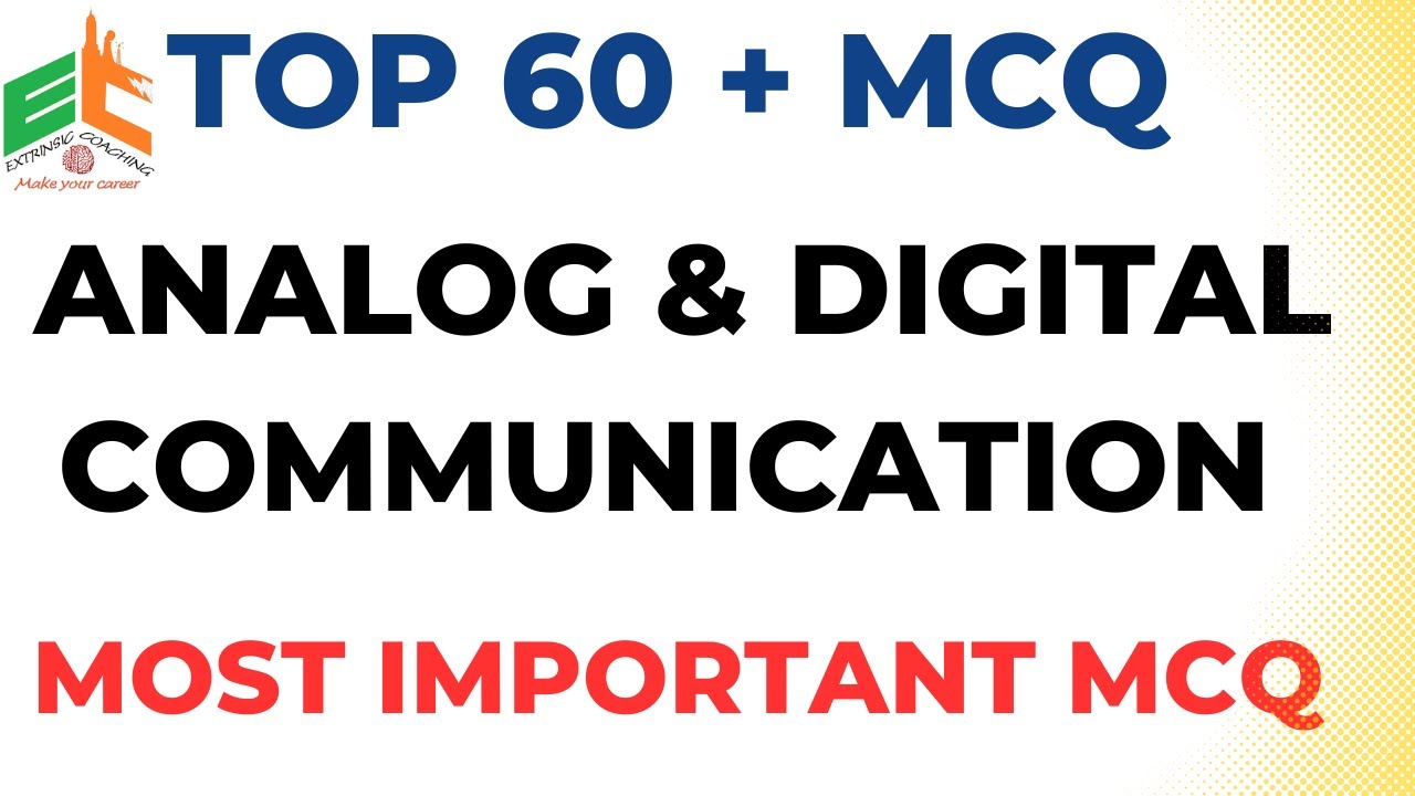 Analog & Digital Communication MCQ | Top 60 Most Important Questions for All Exams