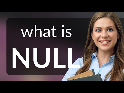 Null | NULL meaning