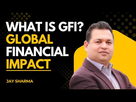 What is GFI? Global Financial Impact