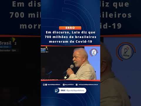 Em discurso, Lula diz que 700 milhões de brasileiros morreram de Covid-19