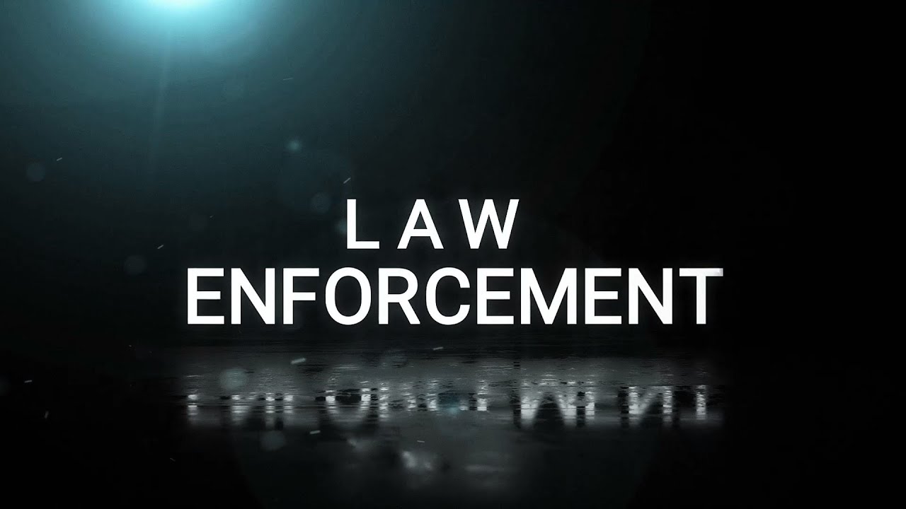 Segment 8  - Law Enforcement