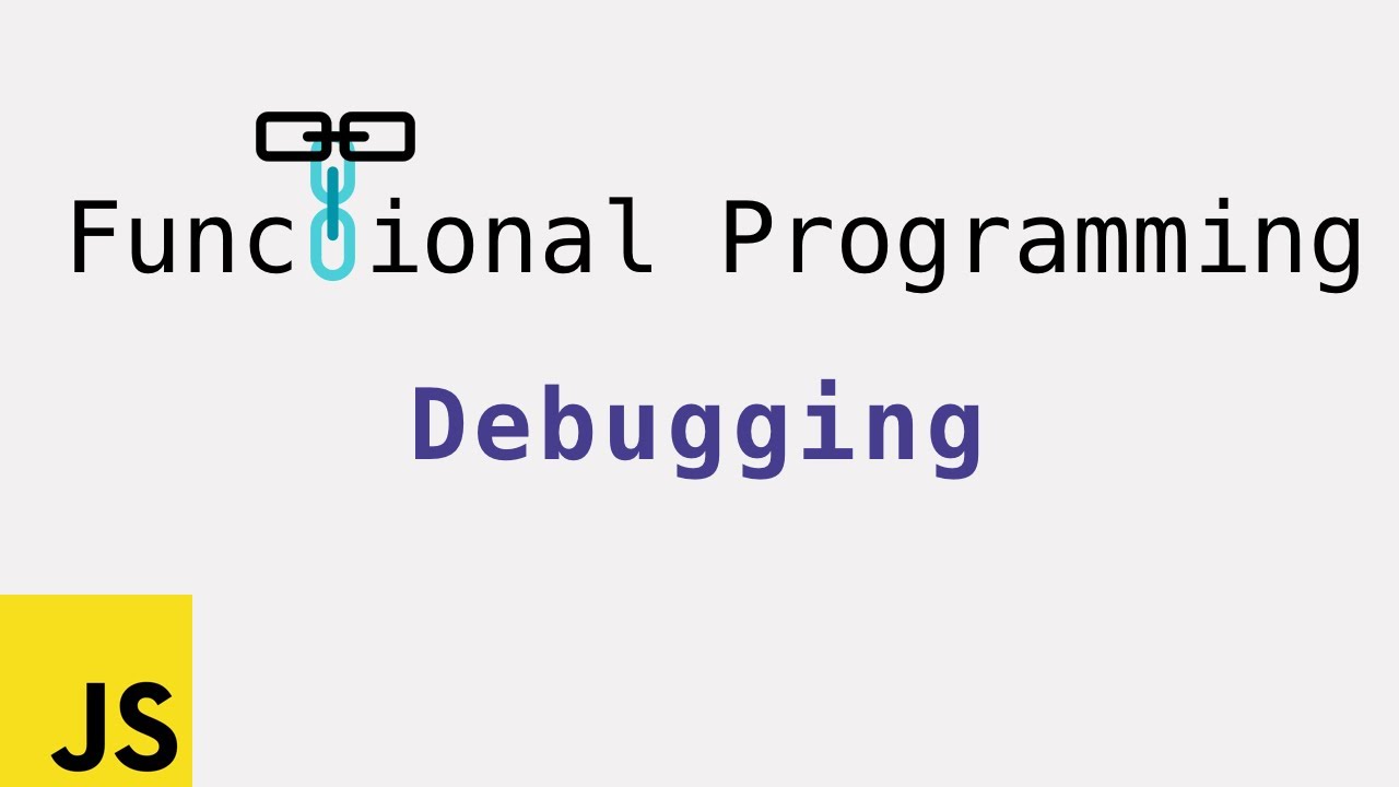 Functional Programming: Debugging