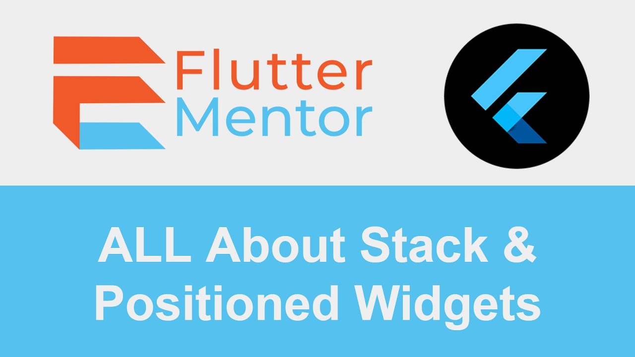 Flutter - Stack & Positioned Widget || Tutorial For Beginners