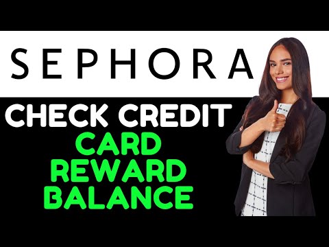 How To Check Sephora Credit Card Rewards Balance (How Do I Check Sephora Credit Card Rewards?)