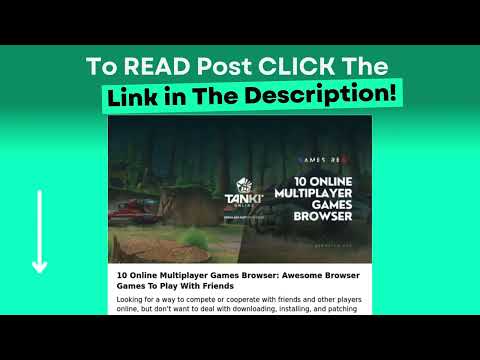 10 Online Multiplayer Games Browser: Awesome Browser Games To Play With Friends