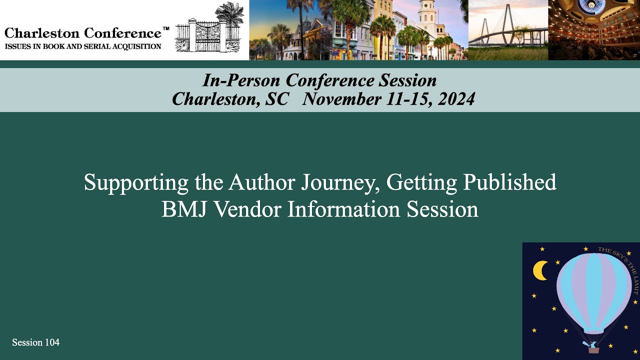 Supporting the Author Journey, Getting Published - BMJ Group Vendor Information Session