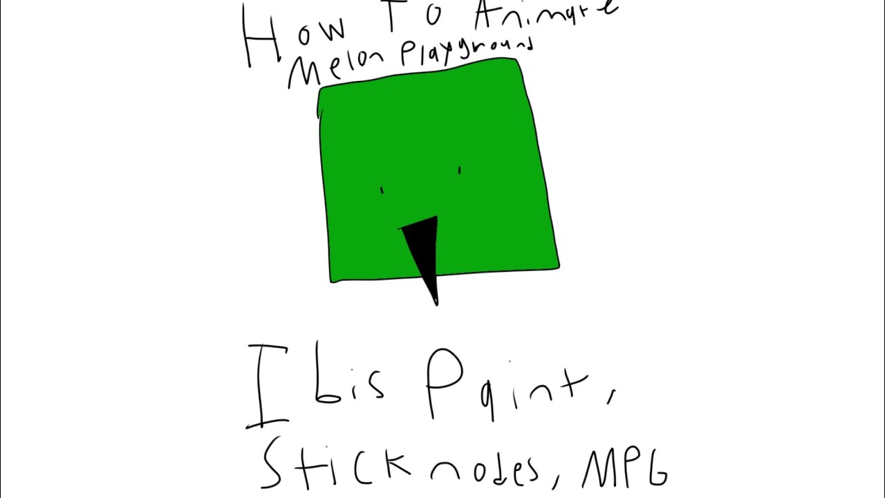 How to make melon sandbox animations in stick nodes (using ibis paint) #melonsanbox #sticknodespro
