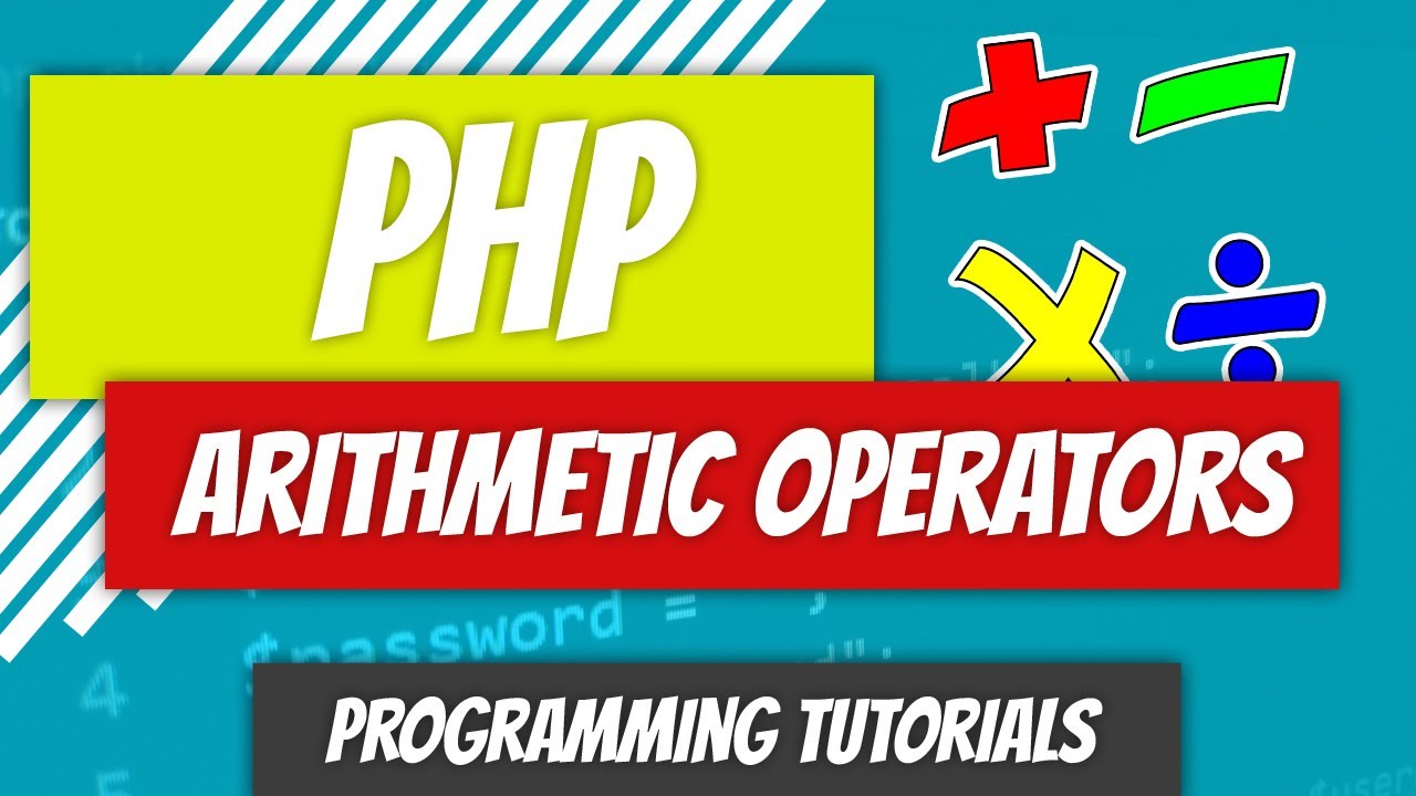 Arithmetic Operators - PHP - P16