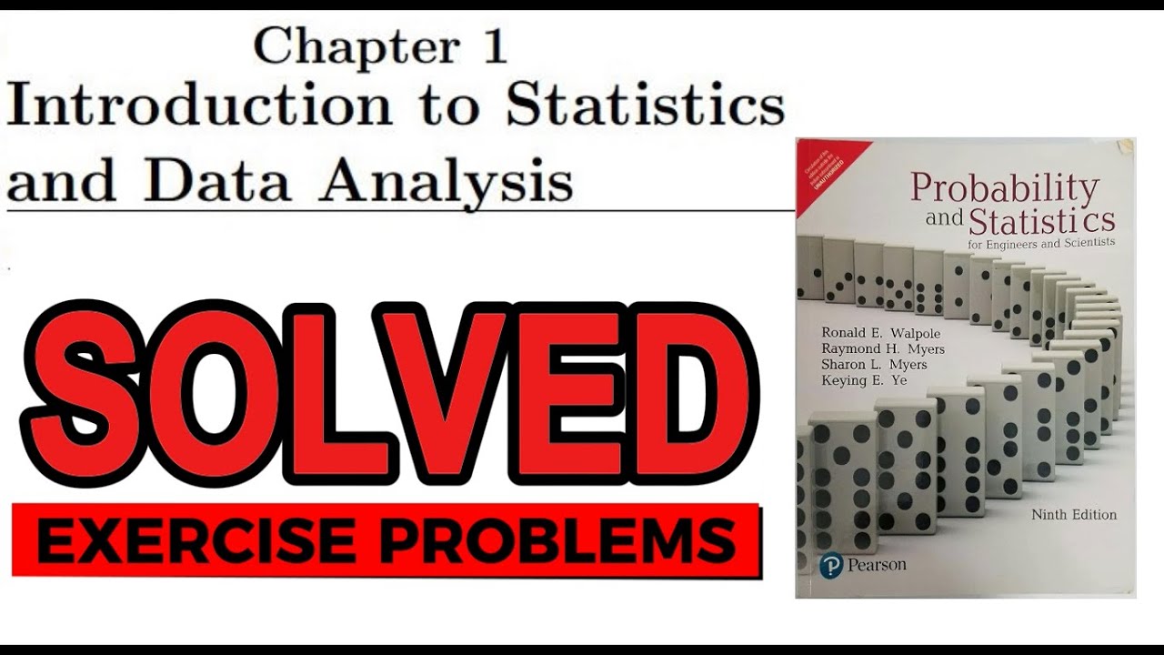 Exercise Problems of Chapter No.1 | Probability & Statistics for Engineers & Scientists by Walpole