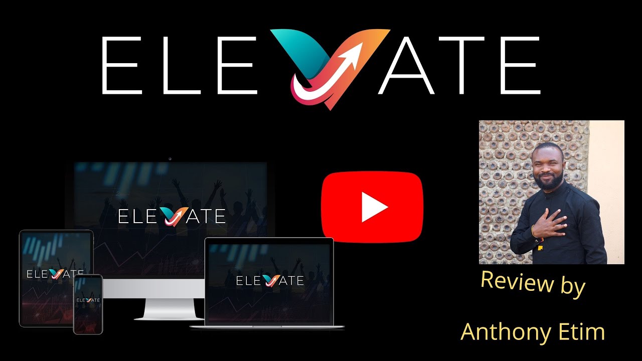 Elevate Software Review And Bonuses💰Step By Step Review Of Elevate Software 💰way to make money  2021