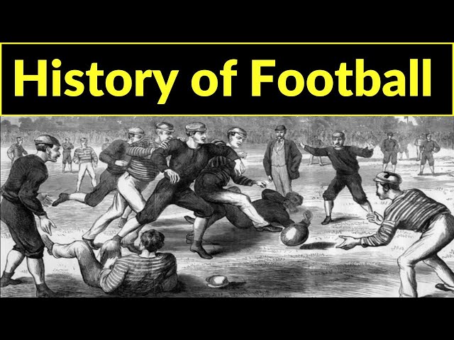 The Rich History of Football: From Ancient Civilizations to Global ...