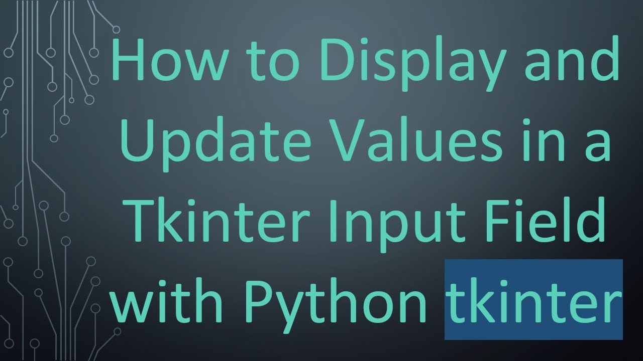 How to Display and Update Values in a Tkinter Input Field with Python tkinter