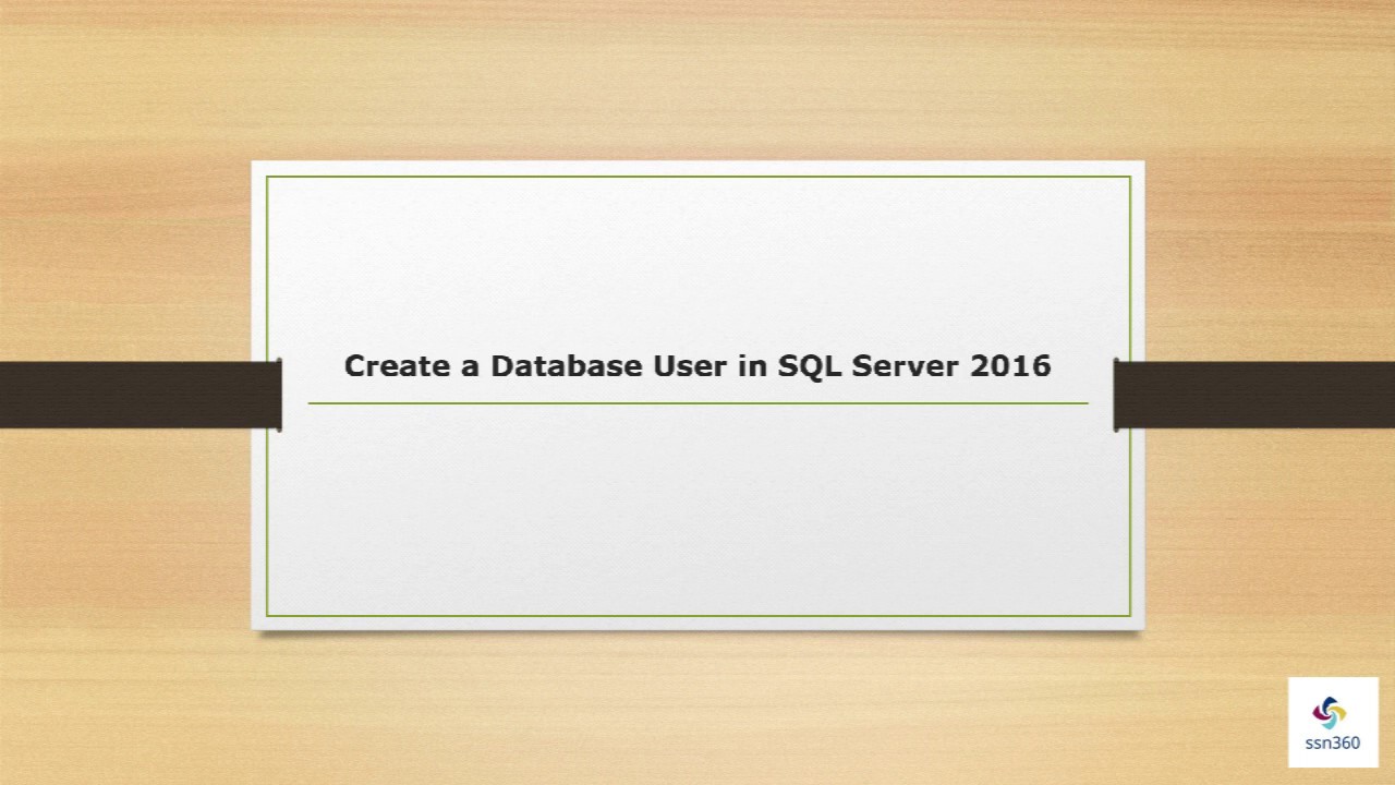 Create a Database User in SQL Server 2016