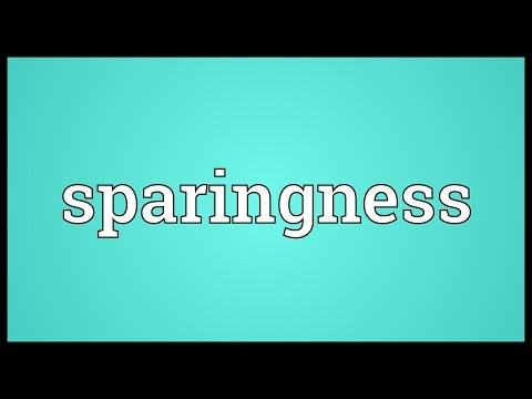 Sparingness Meaning