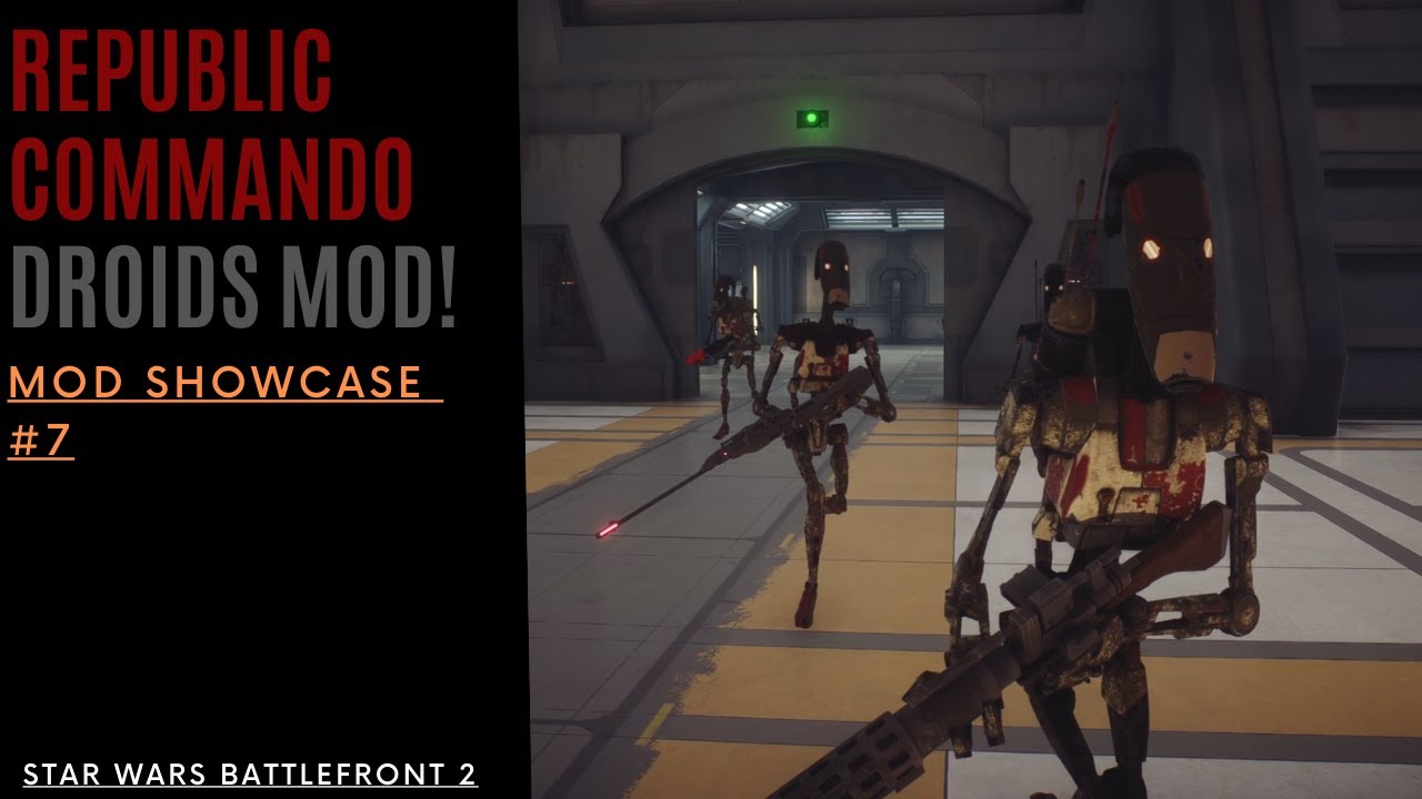 REPUBLIC COMMANDO DROIDS MOD ! - MOD SHOWCASE #7 -Star Wars Battlefront 2