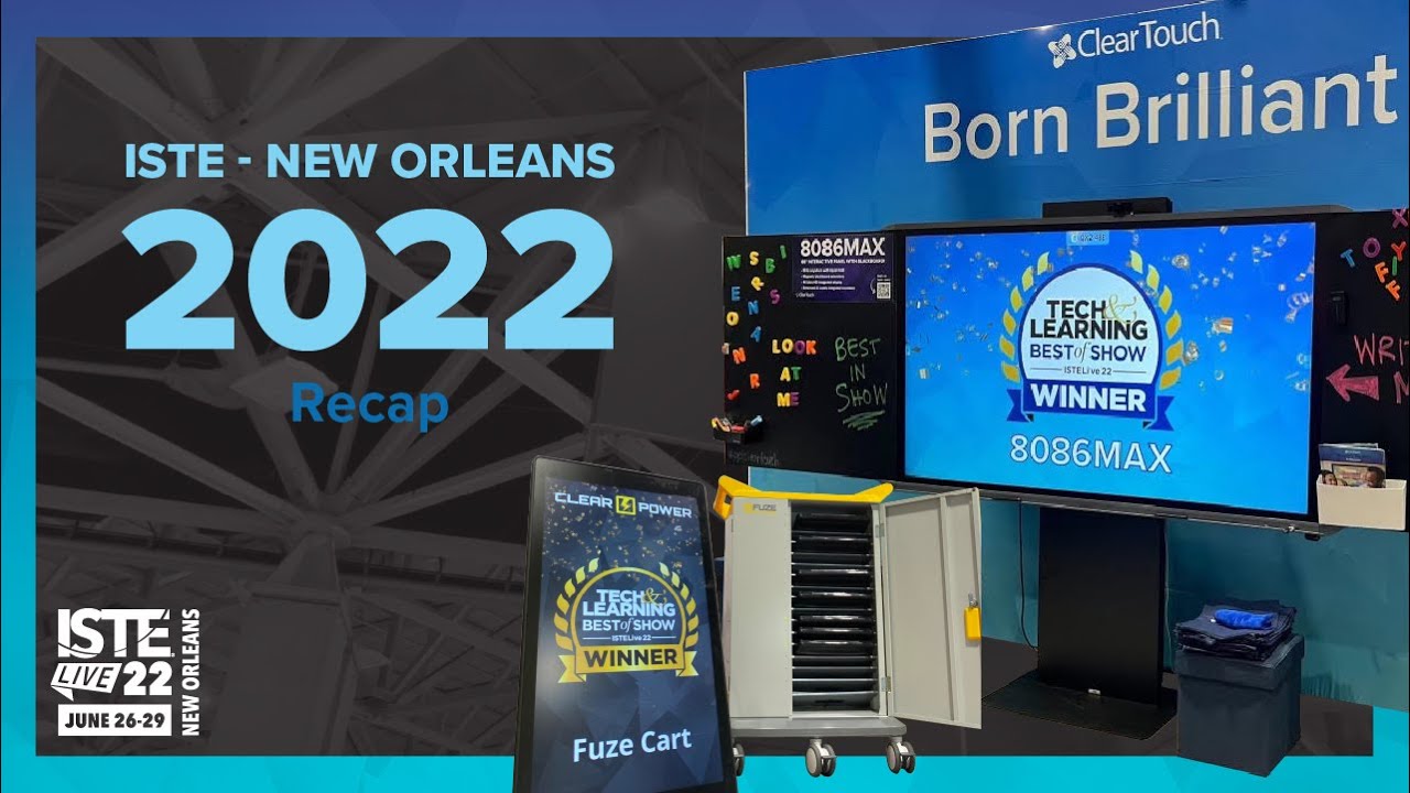 ISTE 2022 New Orleans | Clear Touch