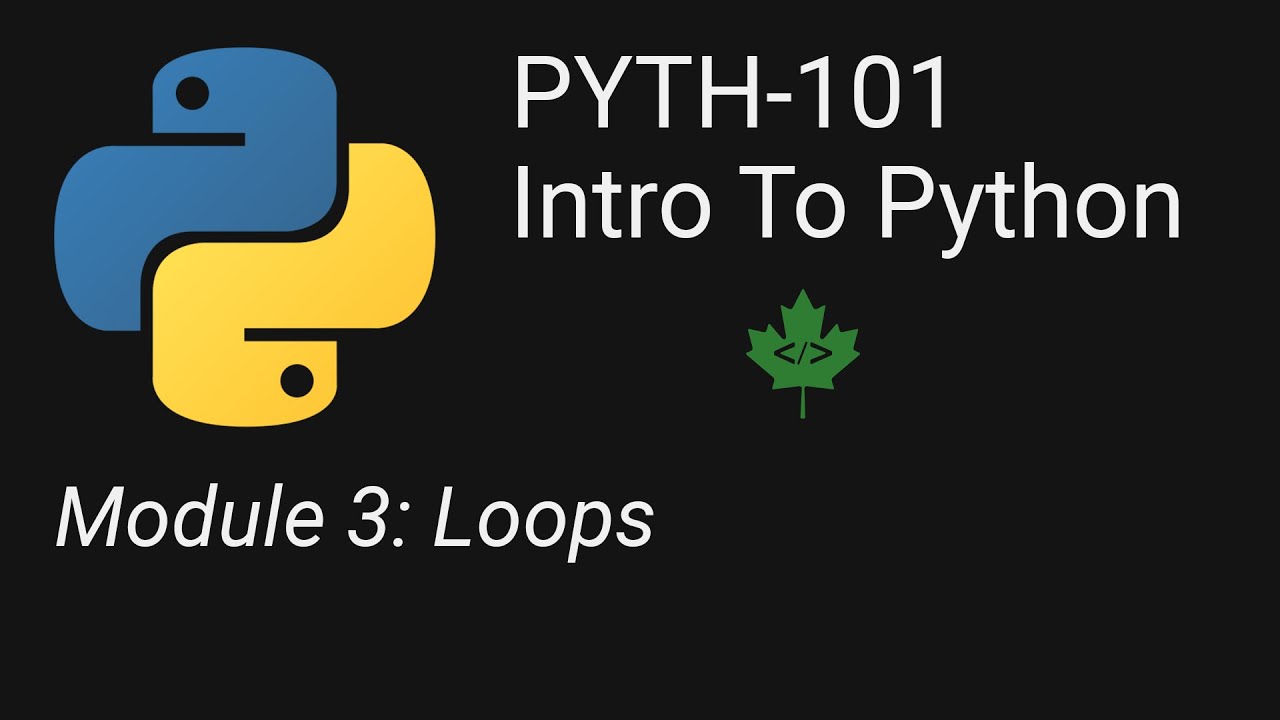PYTH-101 Module 3 Loops