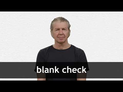BLANK CHECK definition and meaning | Collins English Dictionary