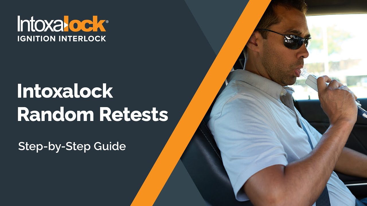 Step-by-Step Guide to Intoxalock Random Retests