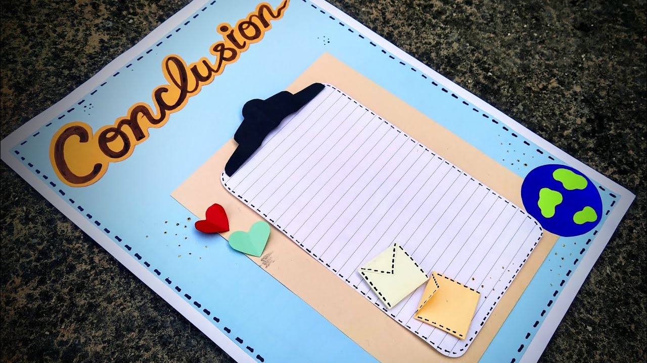 conclusion page for project file || step by step tutorial