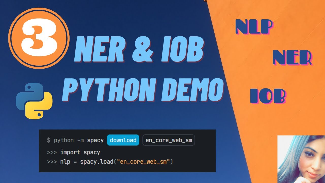 Python Demo | NLP | NER Tagging & IOB Labelling | Spacy