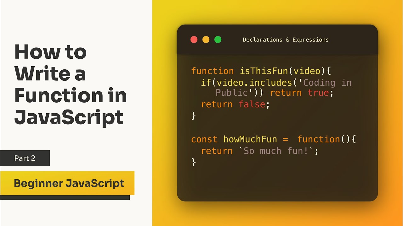 Ways to Write a Function in Javascript (Declarations and Expressions)